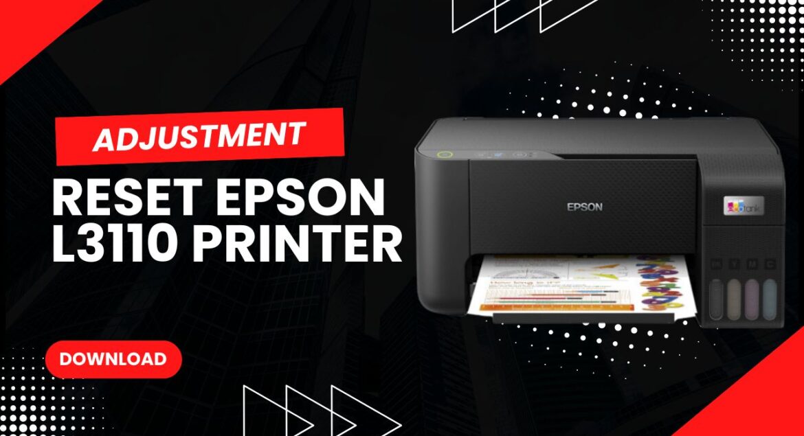 How to Reset Epson L3110 Printer - Sonrf Shop